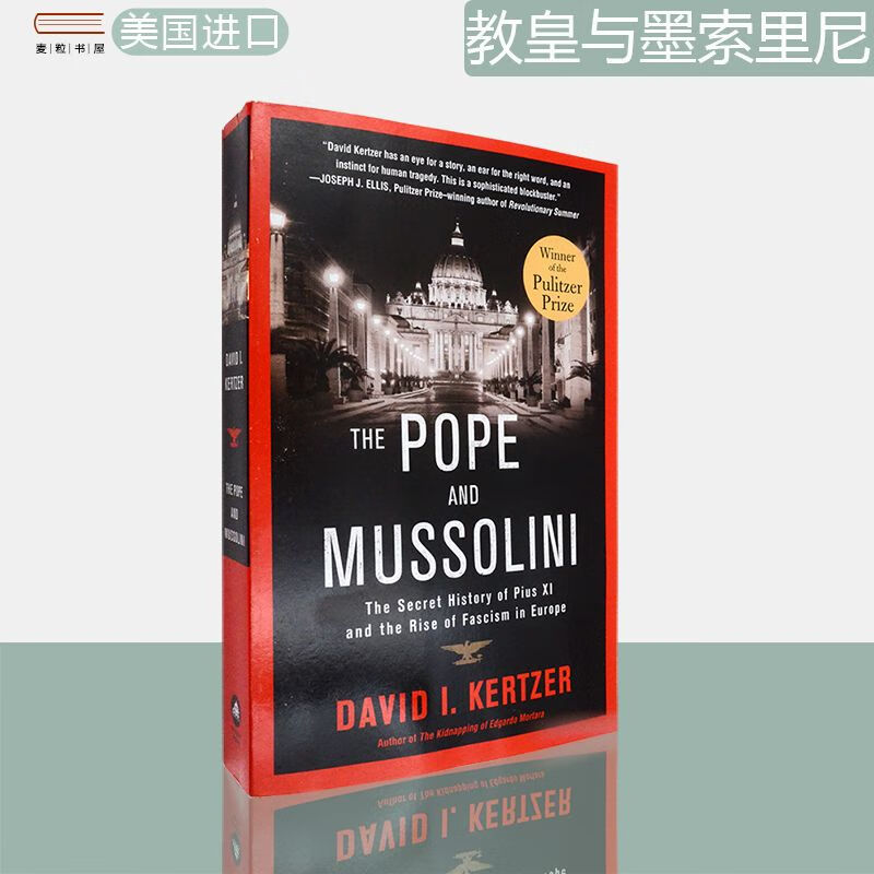 The Pope and Mussolini: The Secret History of