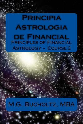 Principia Astrologia de Financial: Principles o