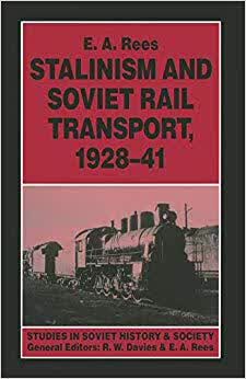 Stalinism and Soviet Rail Transport, 1928–41