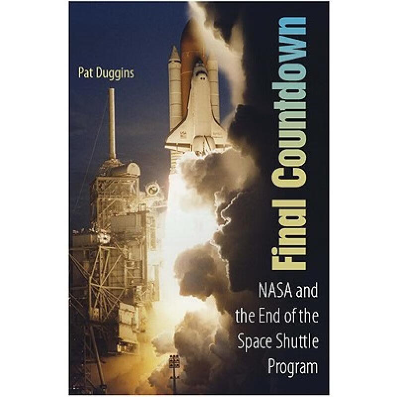 Final Countdown: NASA and the End of the Spa...