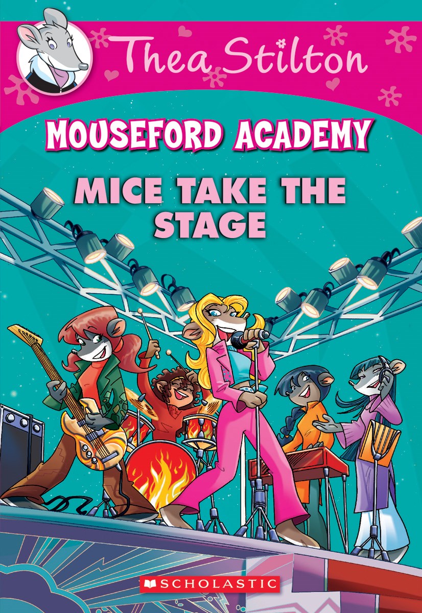 Mice Take the Stage (Thea Stilton Mouseford Academy #7)女版老鼠记者穆斯福德学院7：站上舞台