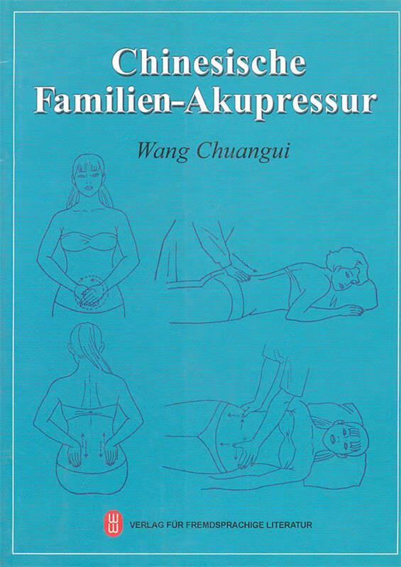 Chinesische Familien-Akupressur 王传贵 著【书】