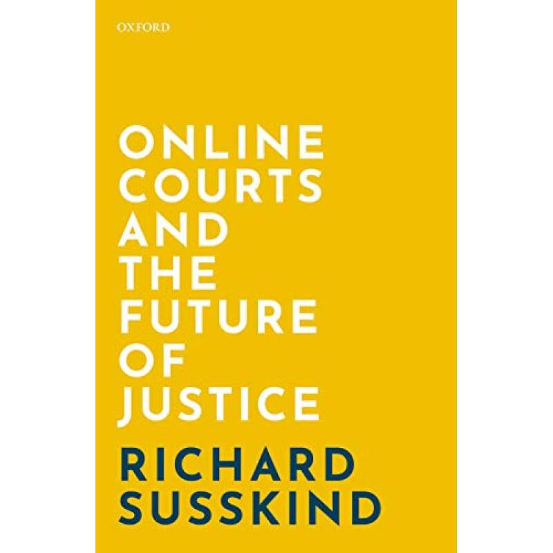 现货 互联网法庭：公平公正的未来 Online Courts and the Future o...