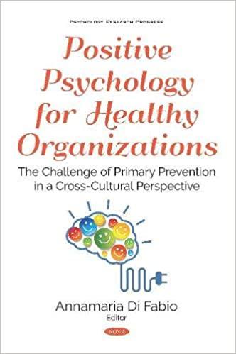 Positive Psychology for Healthy Organizations: T