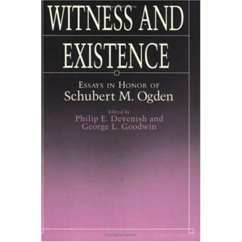 Witness and Existence: Essays in Honor of Sc...