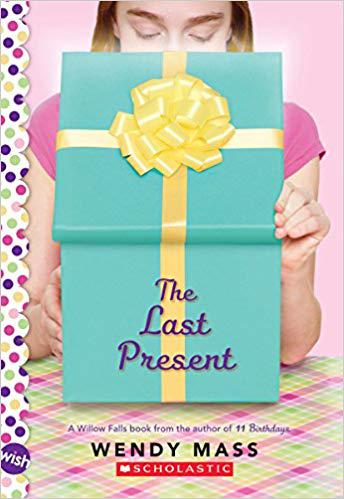 The Last Present: A Wish Novel