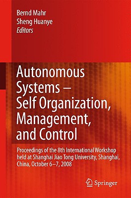 Autonomous Systems – Self-Organization, Management, and Control