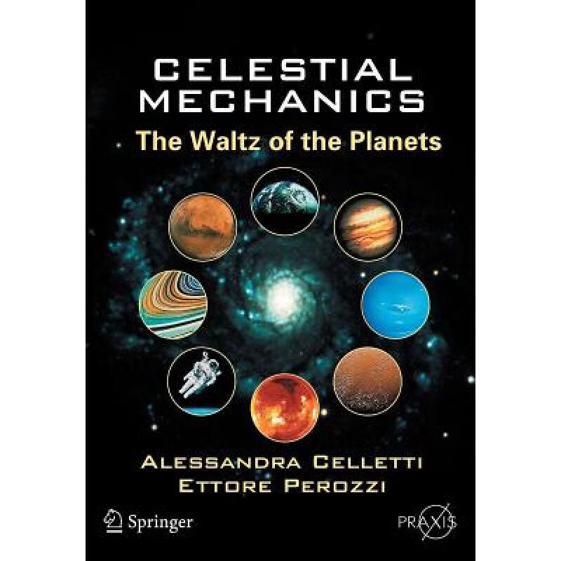 Celestial Mechanics: The Waltz of the Planets