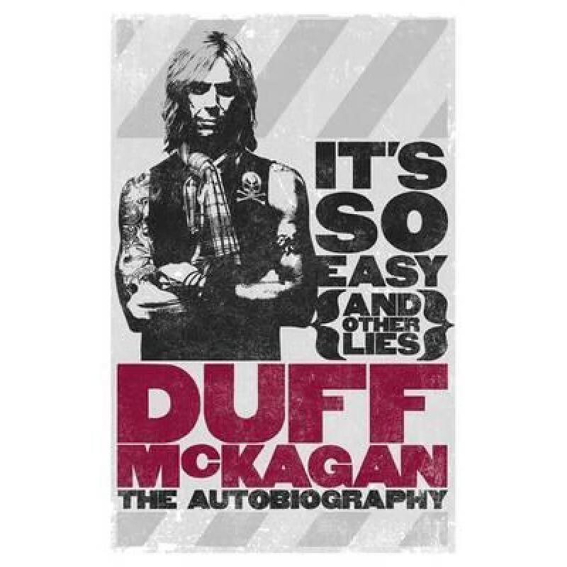 It's So Easy (and other lies): The Autobiogr...