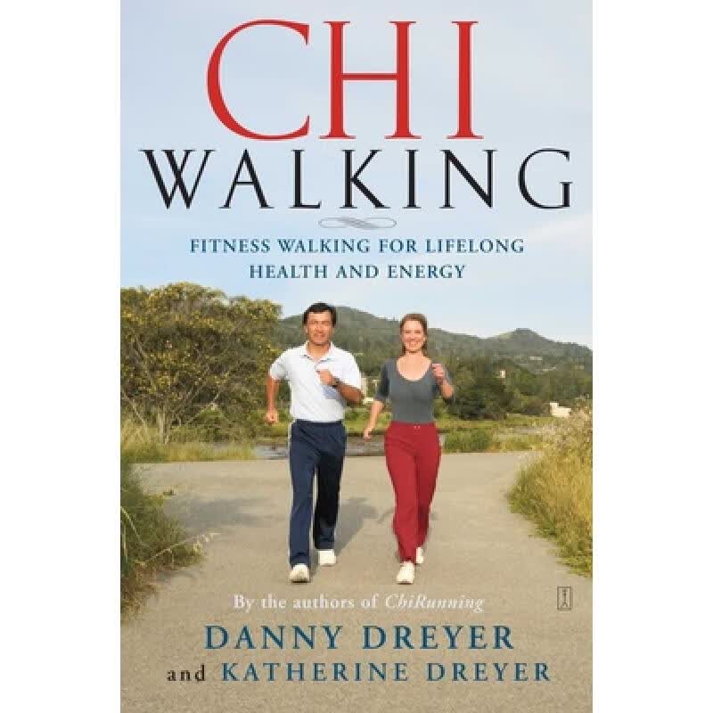 Chiwalking: Fitness Walking for Lifelong Hea...