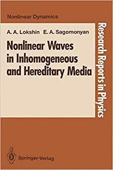 Nonlinear Waves in Inhomogeneous and Hereditary Media