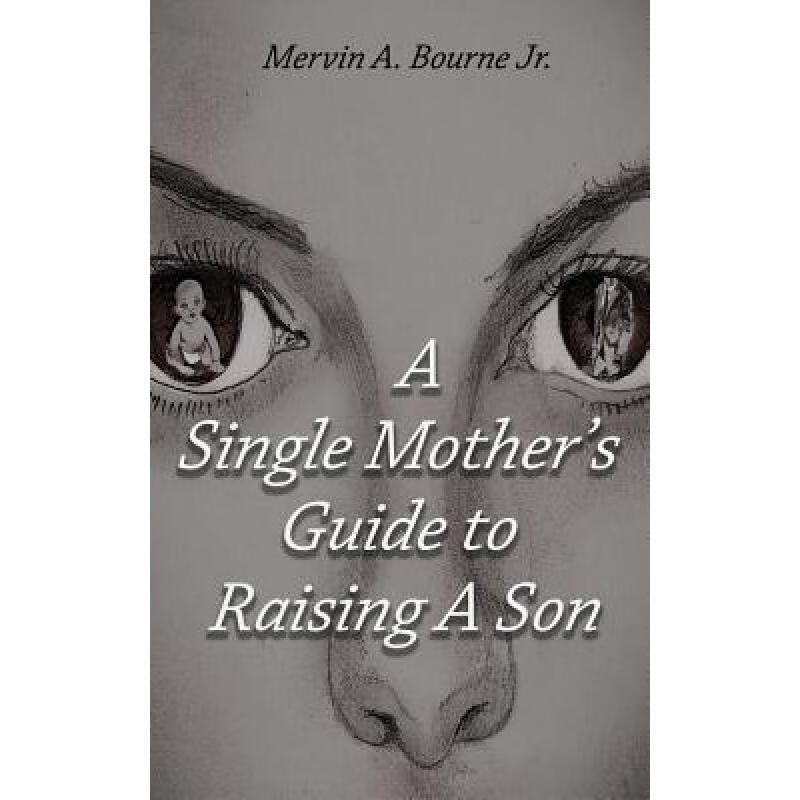 A Single Mother's Guide to Raising a Son