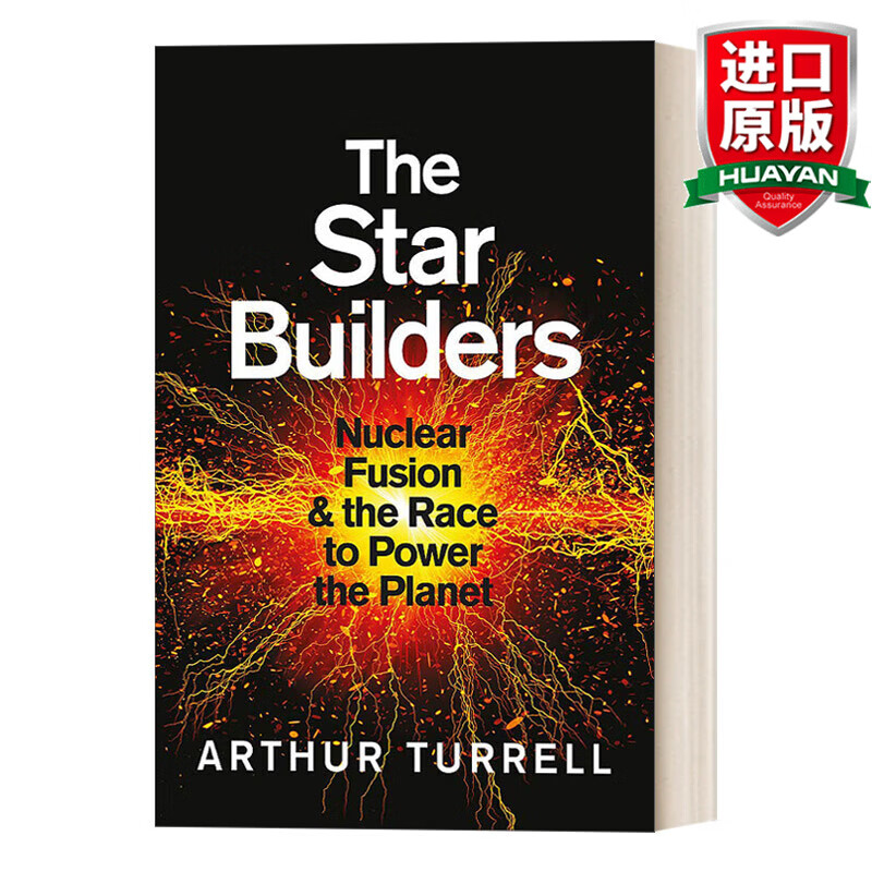 The Star Builders 英文原版 建星者 讲述核聚变不可思议的故事 英文版 进口英语原版书籍