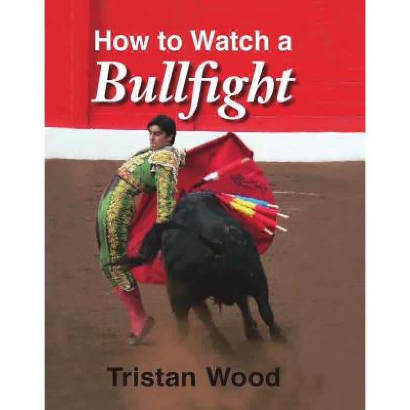 How to Watch a Bullfight