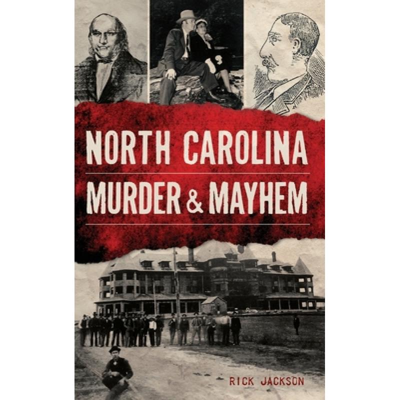North Carolina Murder & Mayhem