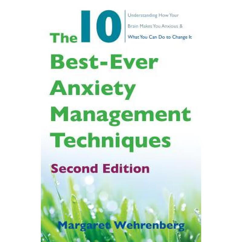 The 10 Best-Ever Anxiety Management Techniqu...