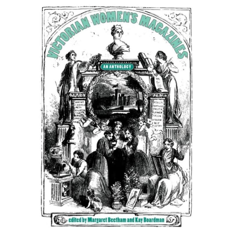 Victorian women's magazines : An anthology