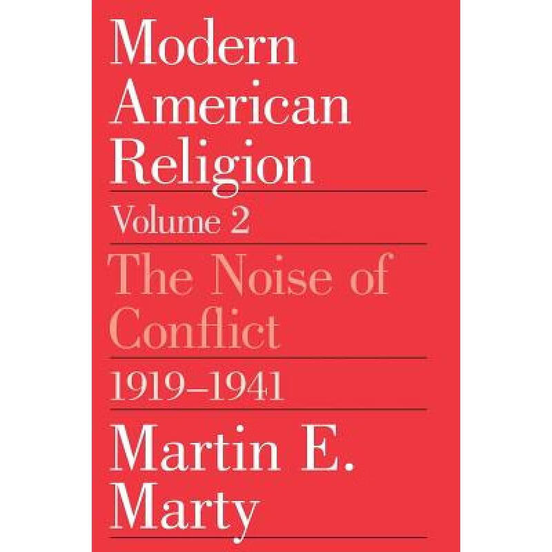 Modern American Religion, Volume 2: The Nois...