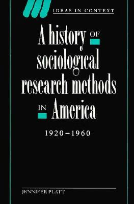 A History of Sociological Research Methods in America, 1920–1960