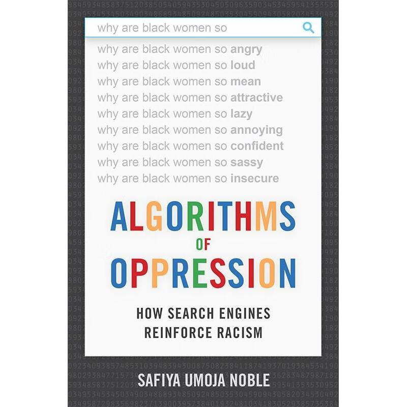 AlgorithmsofOppressionHowSearchEnginesReinforce纸质书