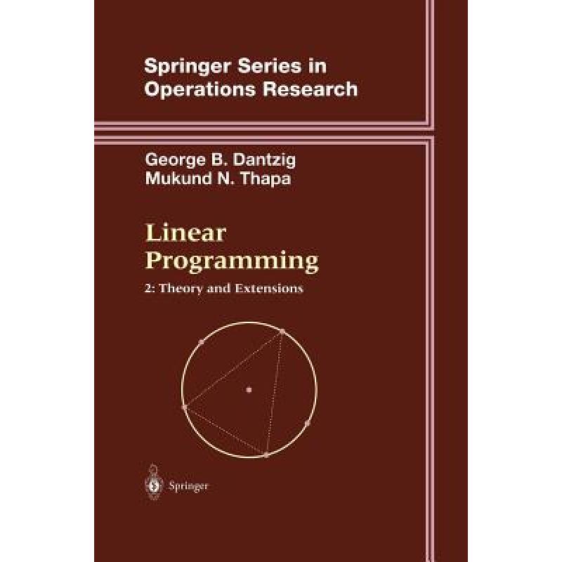 Linear Programming 2 : Theory and Extensions