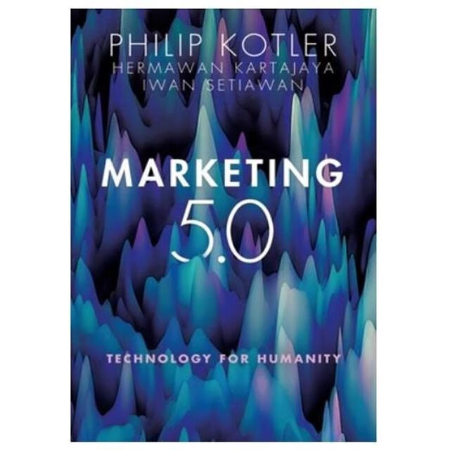 Marketing 5.0 Technology for Humanity PHILIP KOTLER