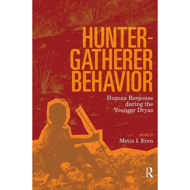 Hunter-Gatherer Behavior: Human Response Dur...