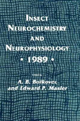 Insect Neurochemistry and Neurophysiology · 1989 ·