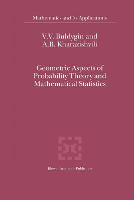 Geometric Aspects of Probability Theory and Mathematical Statistics