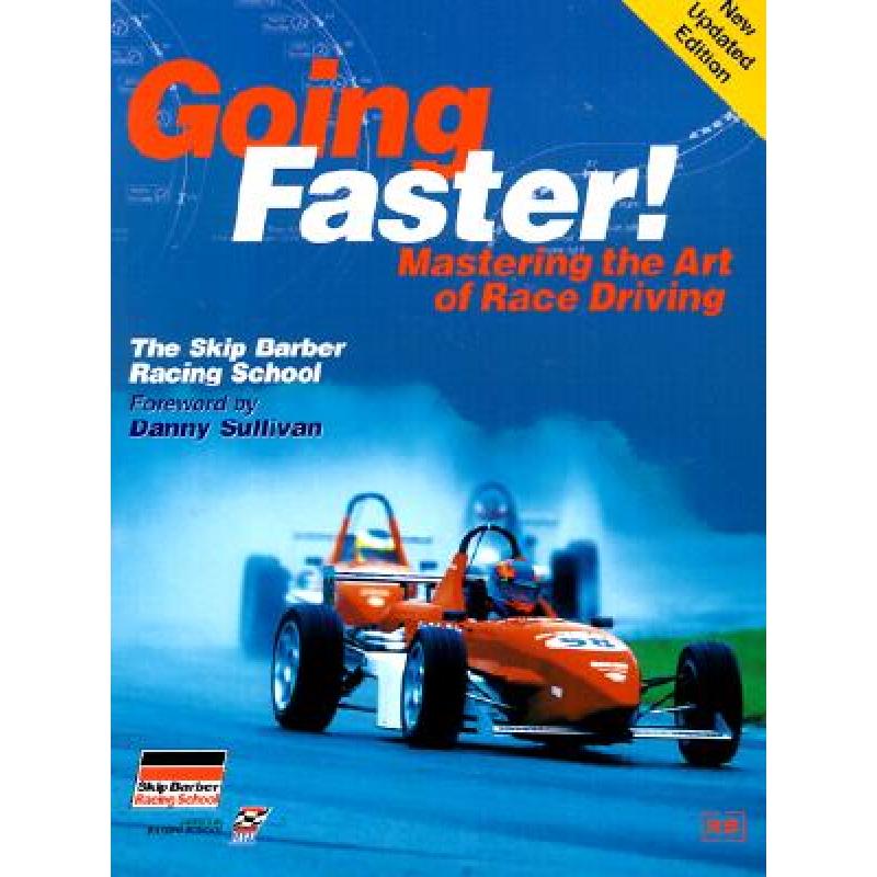 Going Faster!: Mastering the Art of Race Dri...