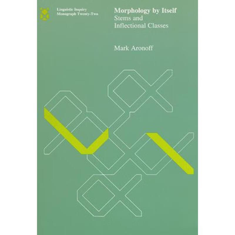 Morphology by Itself: Stems and Inflectional Classes