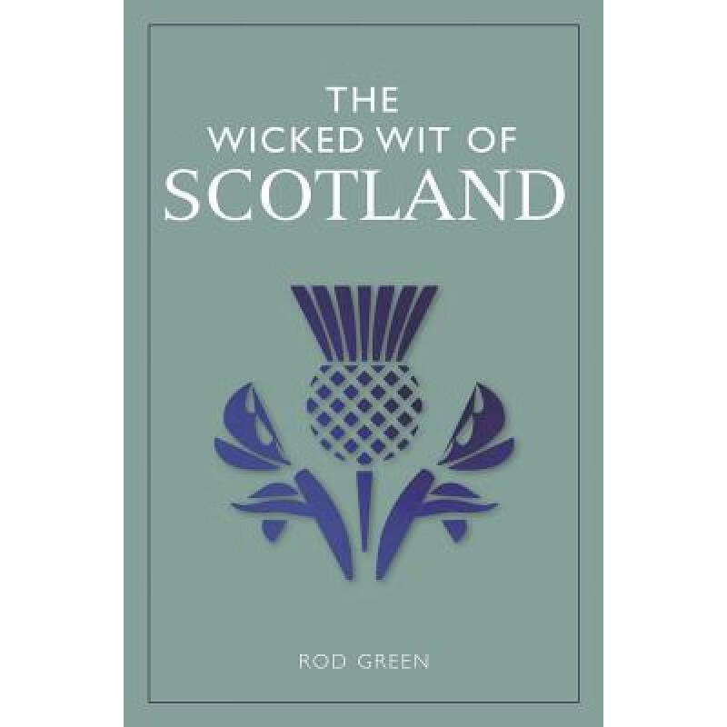 The Wicked Wit of Scotland