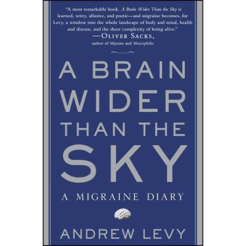 A Brain Wider Than the Sky: A Migraine Diary