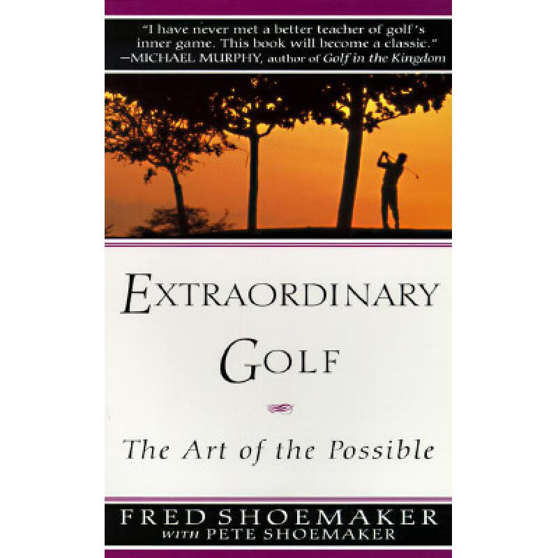 Extraordinary Golf: The Art of the Possible