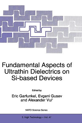 Fundamental Aspects of Ultrathin Dielectrics on Si-based Devices