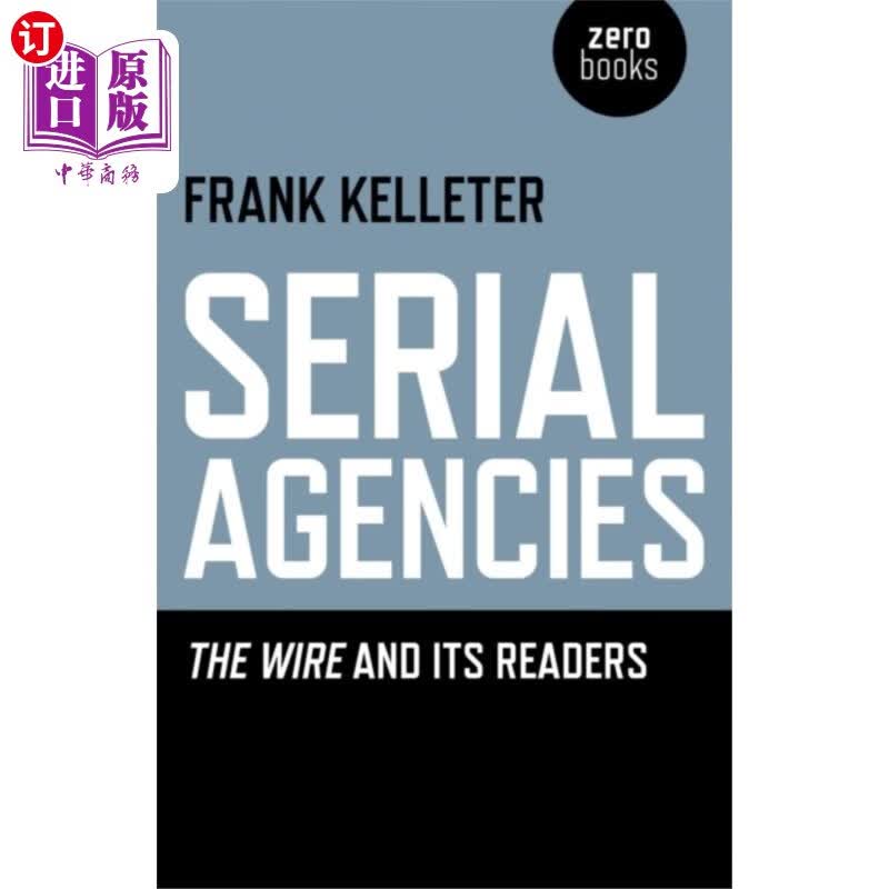 海外直订Serial Agencies - The Wire and Its Readers 连载机构-电线和它的读者