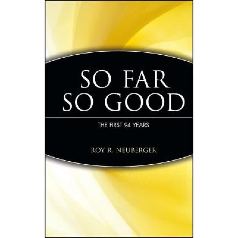 So Far, So Good: The First 94 Years [Wiley金融]