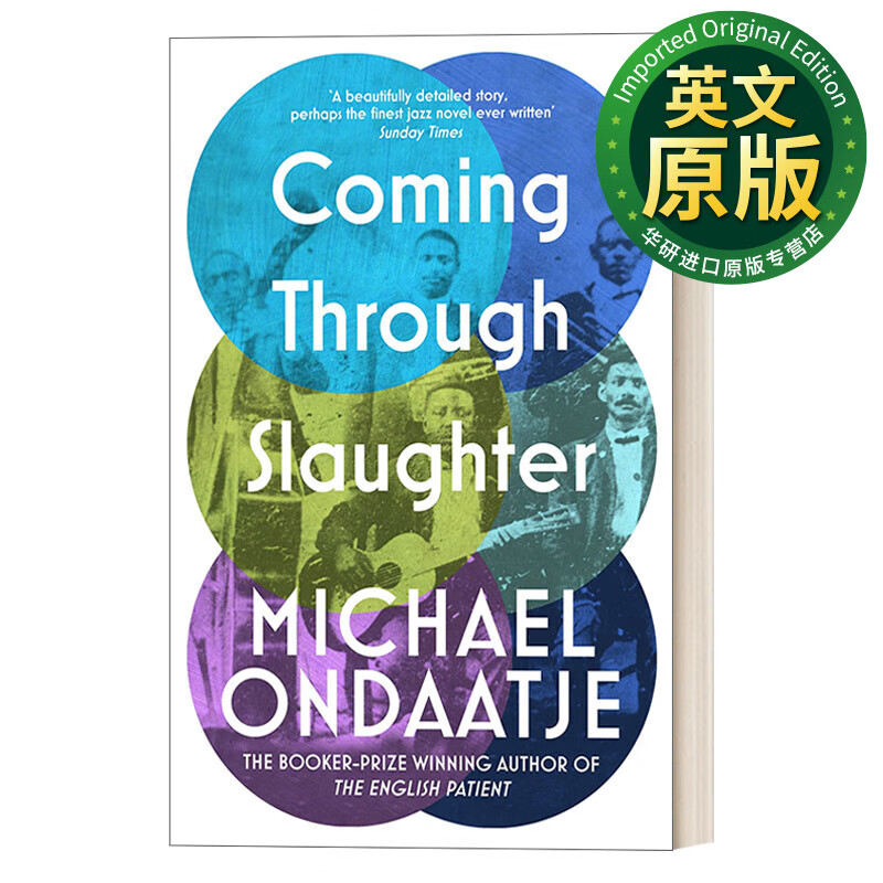 Coming Through the Slaughter 英文版 劫后余生 迈克尔·翁达杰 诺贝尔文学奖得主 英文原版小说 进口英语原版书籍 Ondaatje, Michael