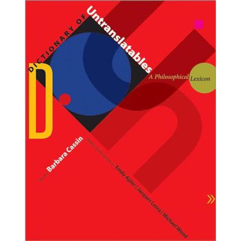 Dictionary of Untranslatables: A Philosophic...