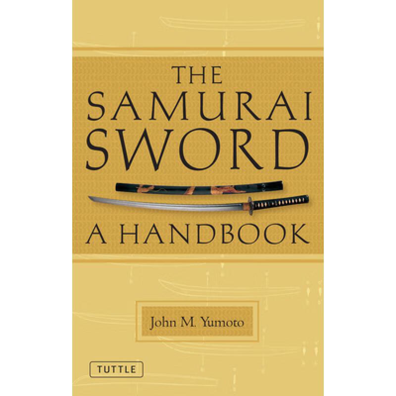 The Samurai Sword: A Handbook