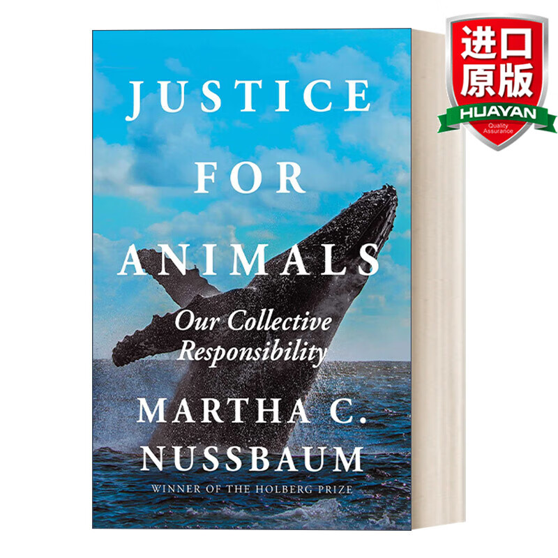 Justice for Animals 英文原版 动物正义 我们的集体责任 关于动物权利 伦理和法律的革命性新理论和行动呼吁 玛莎努斯鲍姆 英文版