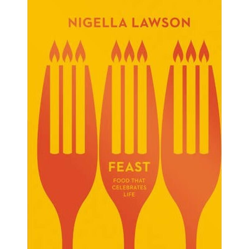 Feast: Food that Celebrates Life (Nigella Co...