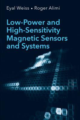 Low-Power and High-Sensitivity Magnetic Sensors