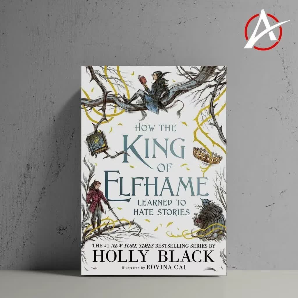 How the King of Elfhame Learned to Hate Stories