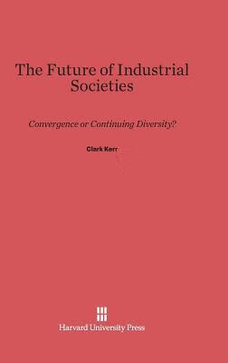 The Future of Industrial Societies