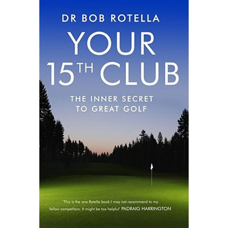 Your 15th Club : The Inner Secret to Great Golf