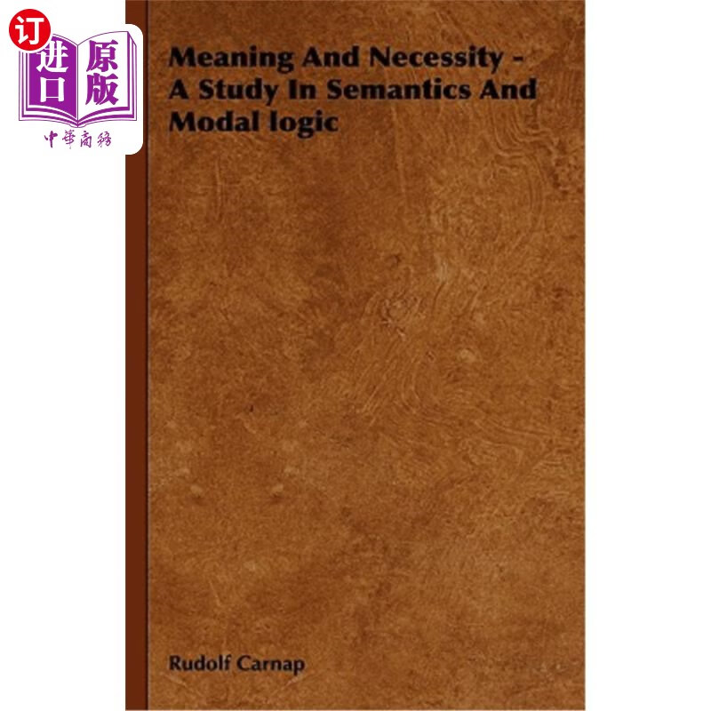 海外直订Meaning and Necessity - A Study in Semantics and Modal Logic 意义与必要性——语义学与模态逻辑研究