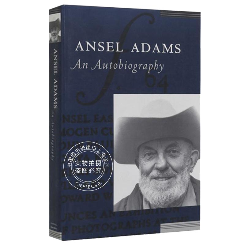 现货 安塞尔·亚当斯自传 摄影大师回忆录 英文原版 Ansel Adams: An Aut