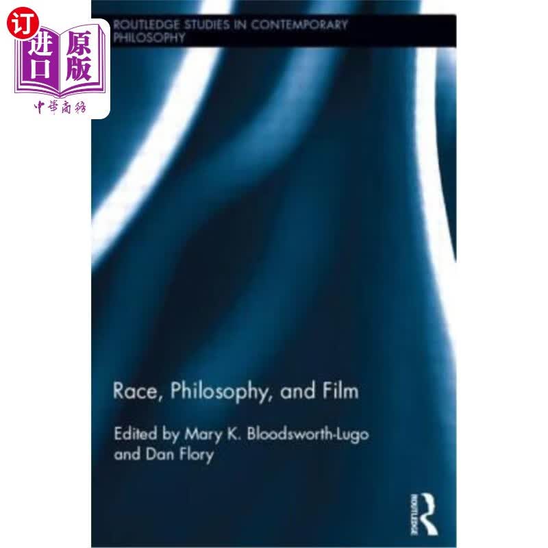 海外直订Race, Philosophy, and Film 种族、哲学和电影