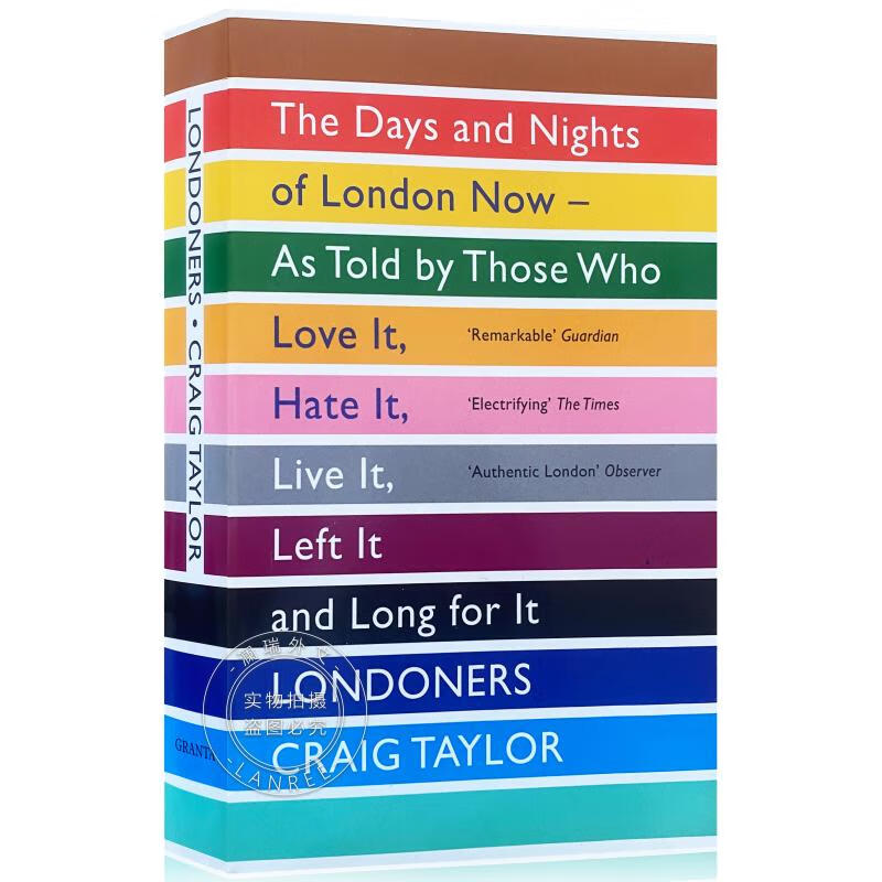 伦敦人 Londoners: The Days and Nights of London Now - As Told by Those Who Love It, Hate It, Live...